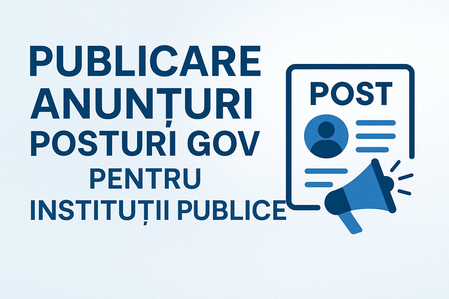 Posturi Gov – Publicare Anunțuri pe posturi.gov.ro pentru Instituții ...
